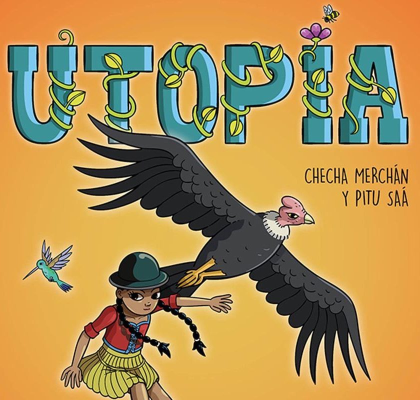 Utopía: un cómic fantástico para infancias que sueñan nuevos futuros ...